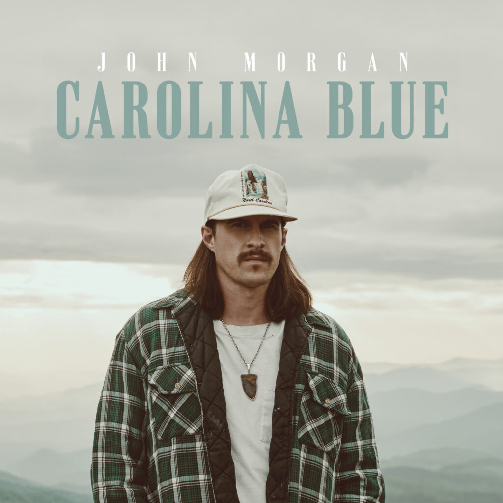John Morgan Carolina Blue - Country Music News International