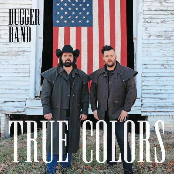 Dugger Band Unveils Their "True Colors" - Country Music News International