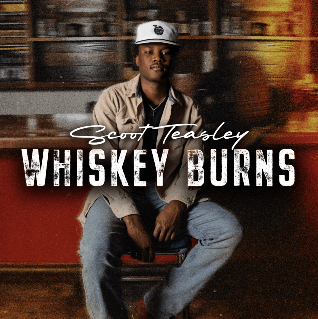 Scoot Teasley Whiskey Burns - Country Music News International