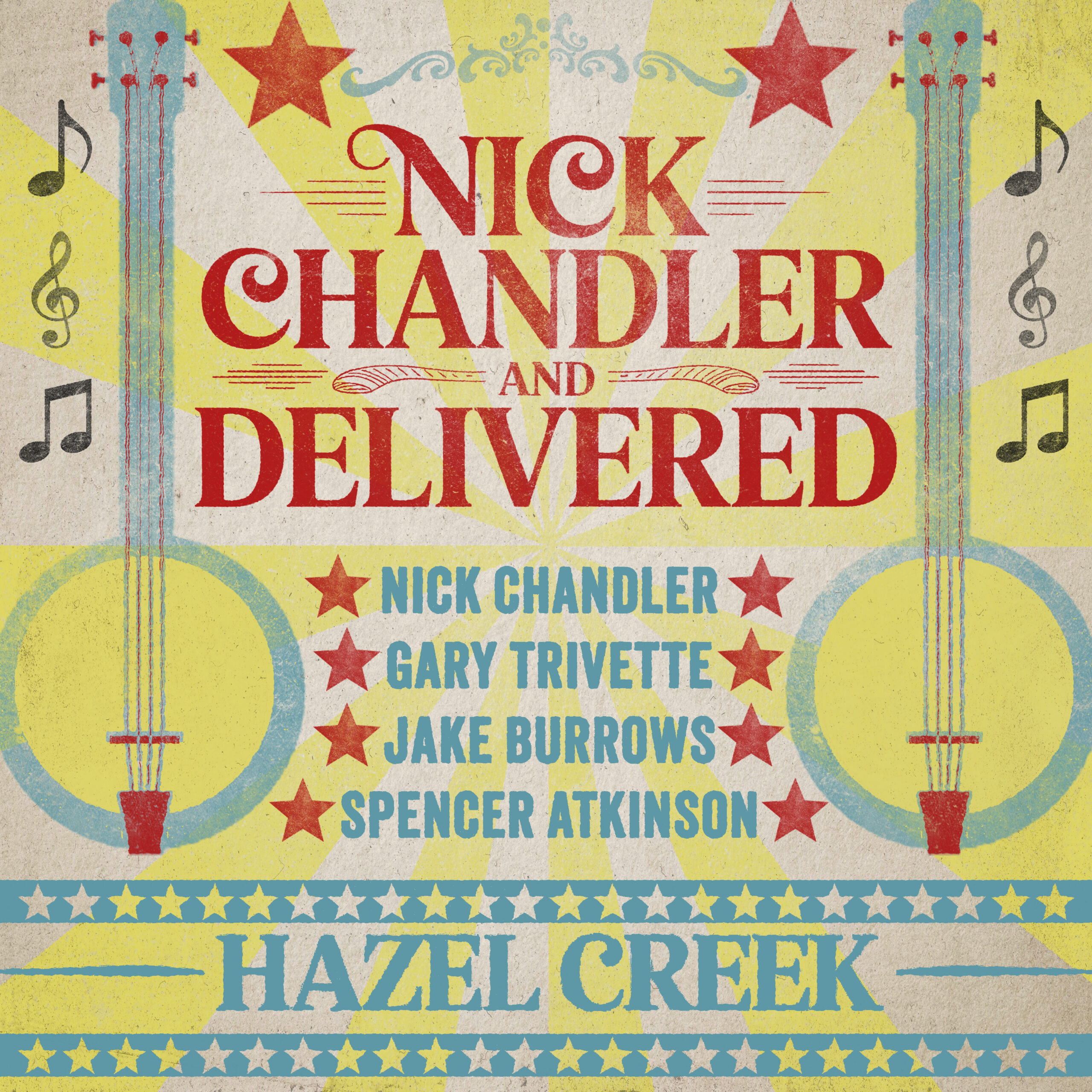 Nick Chandler & Delivered Follow the Leader Hazel Creek - Country Music ...