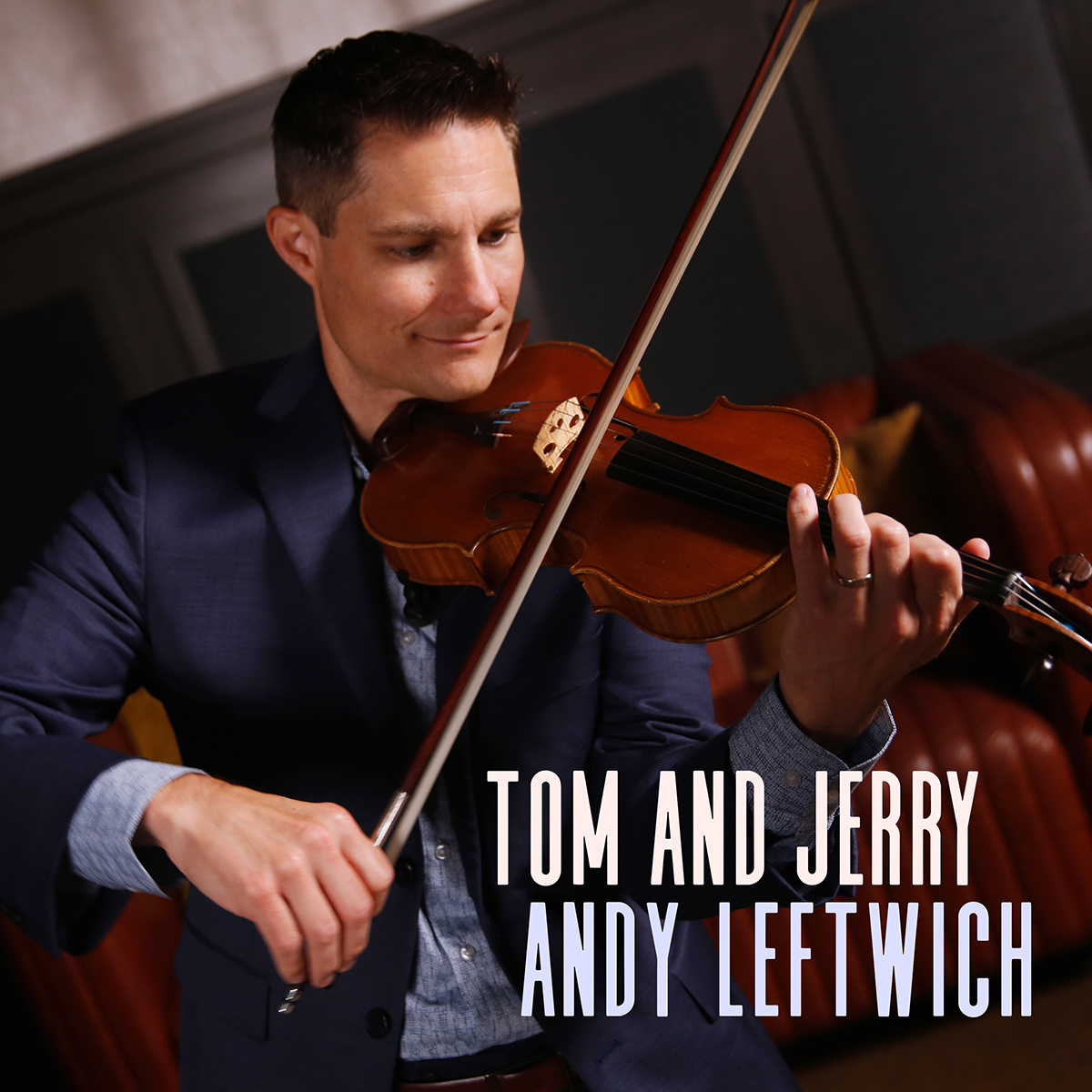 Andy Leftwich Tom and Jerry - Country Music News International