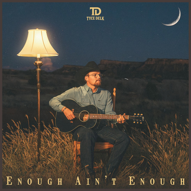 Tyce Delk Enough Ain’t Enough - Country Music News International