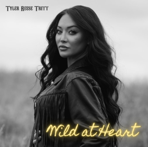 Tyler Reese Tritt Wild at Heart - Country Music News International