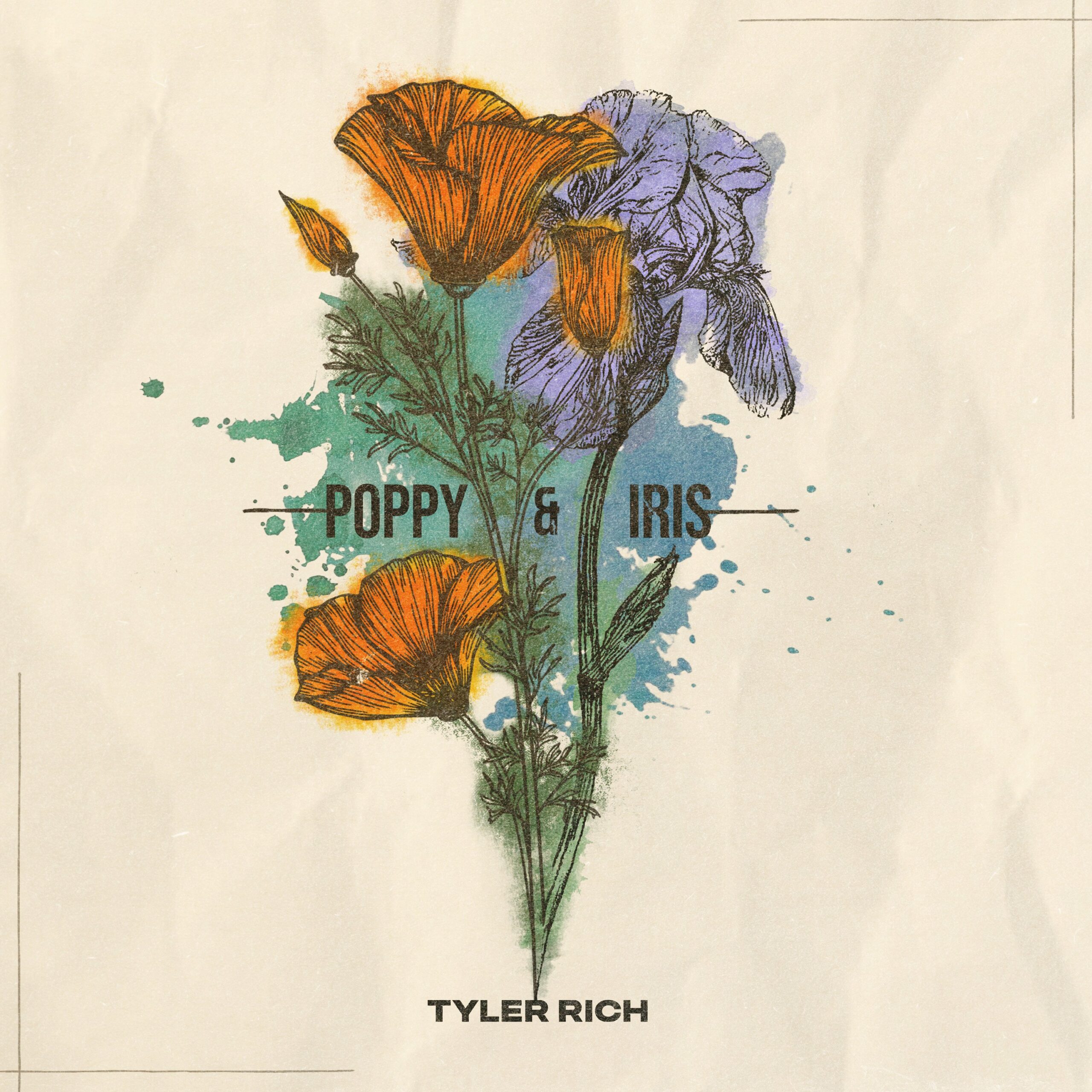 Tyler Rich Poppy & Iris (Deluxe) - Country Music News International